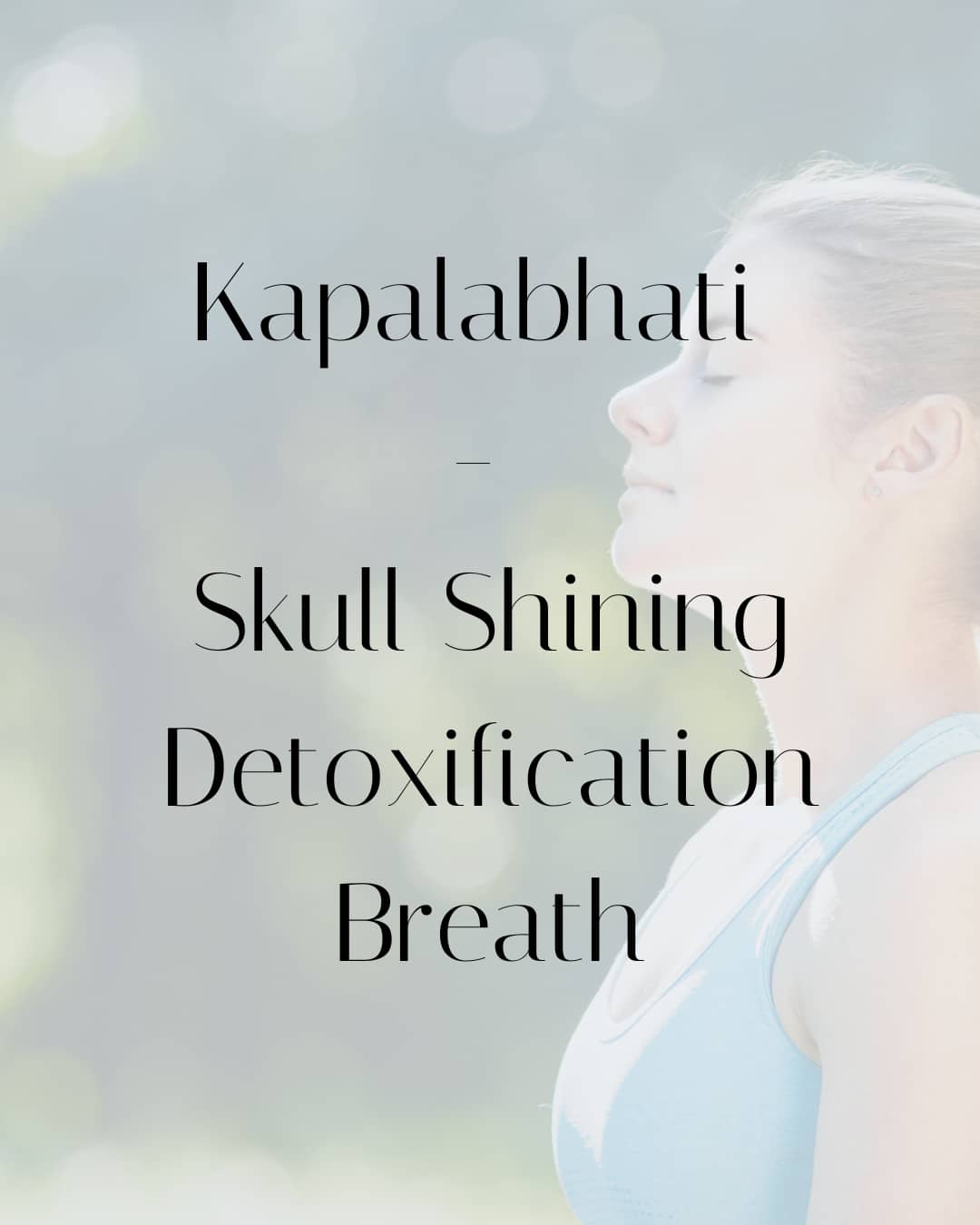 Kapalabhati - Skull Shining Detoxification Breath - Path Wellbeing Kapalabhati - Skull Shining Detoxification Breath - Path Wellbeing